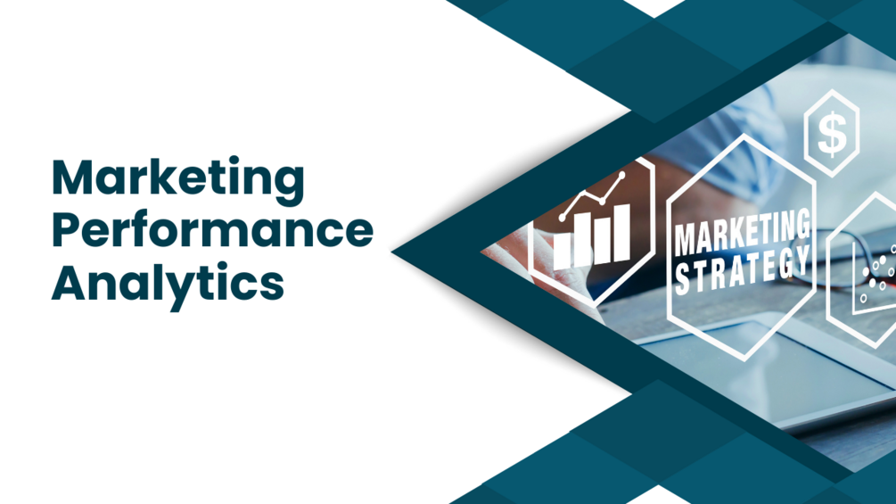 Marketing Perfomance Analytics