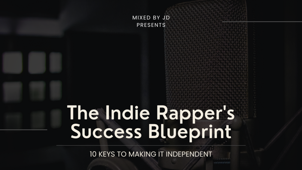Indie Rapper's Success Blueprint - Course