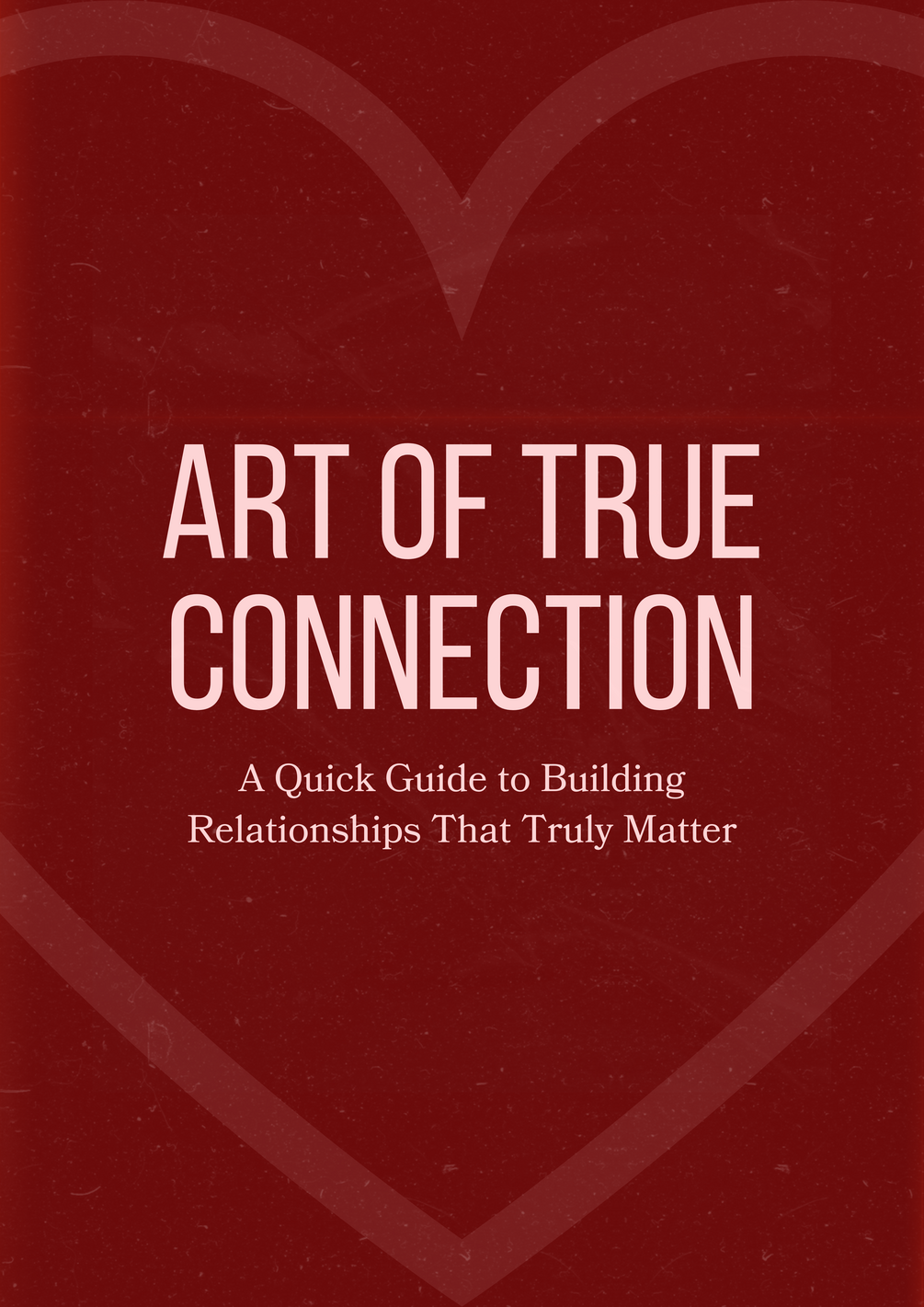 Art of True Connection