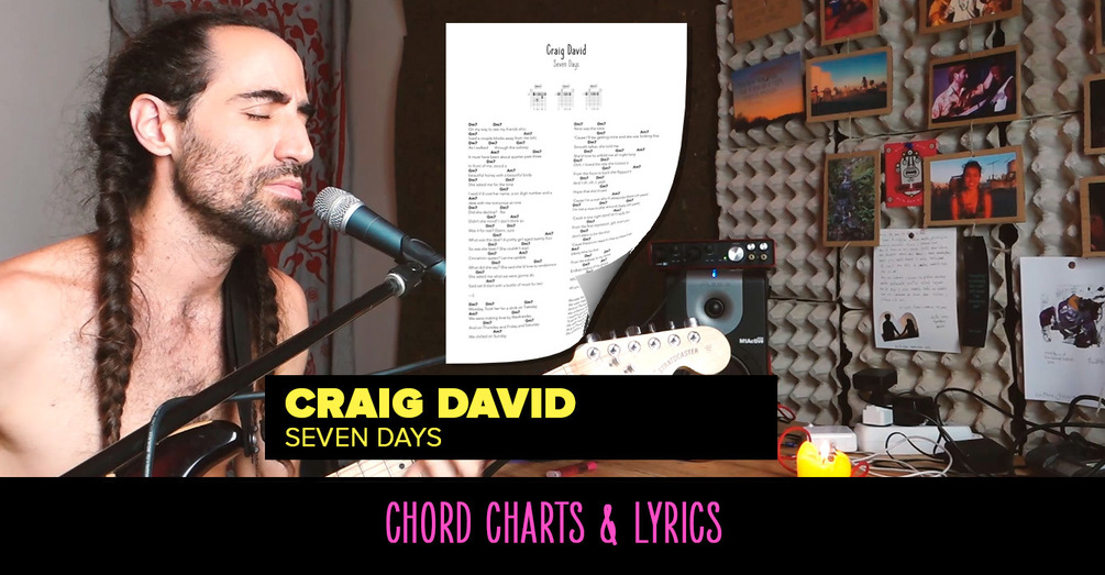 Craig David - Seven Days (Chord Charts & Lyrics)