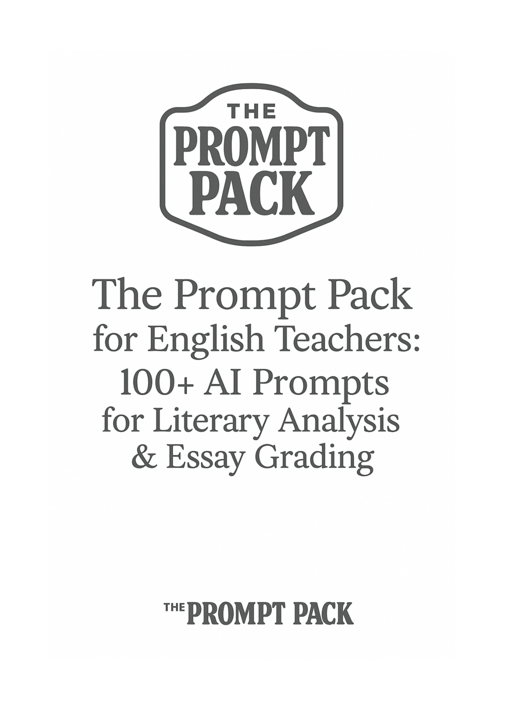 The Prompt Pack for English Teachers: 100+ AI Prompts for Literary ...