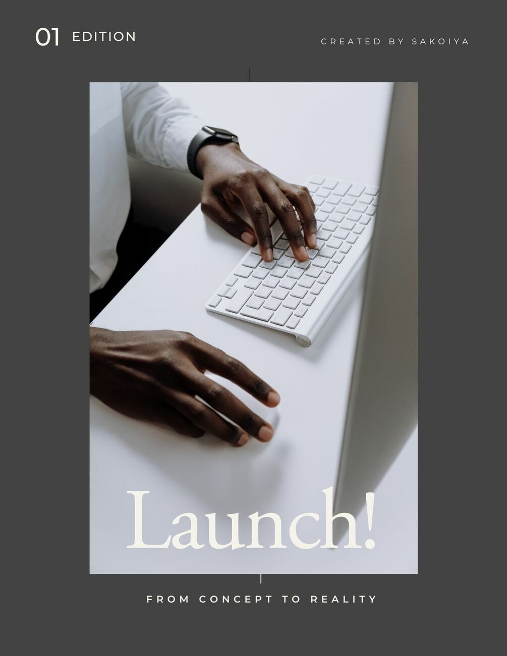 Launch! From Concept to Reality
