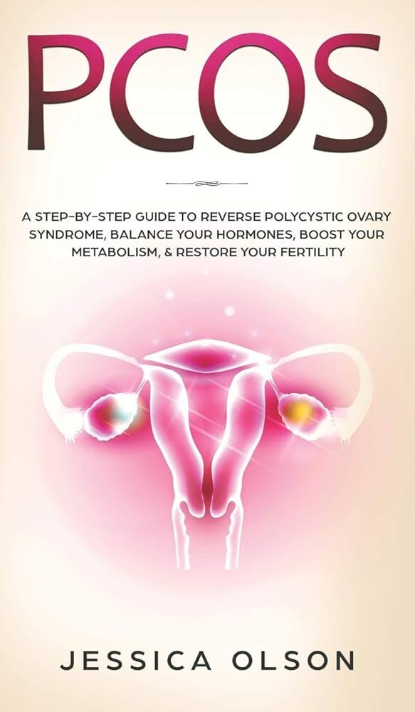 The Ultimate PCOS Cure: A 360° Science-Based Guide to Reversing ...