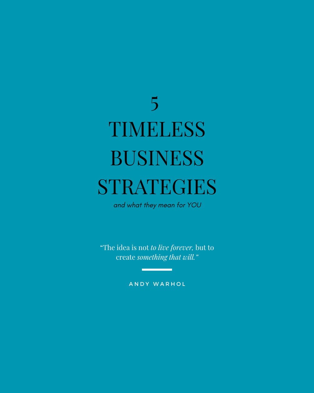 Download the "5 Timeless Business Strategies Guide"