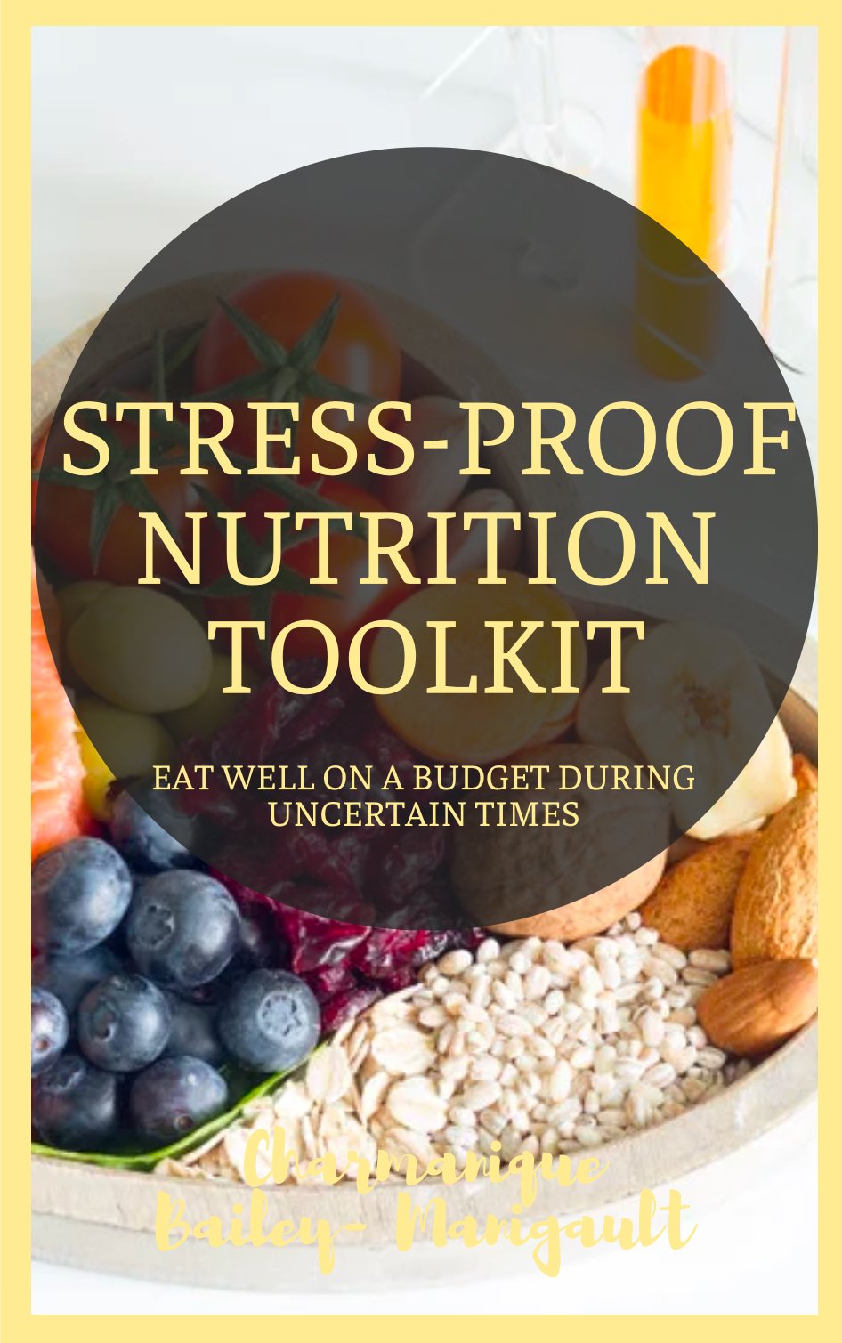 Stress-Proof Nutrition Toolkit: Eat Well on a Budget During Uncertain Times