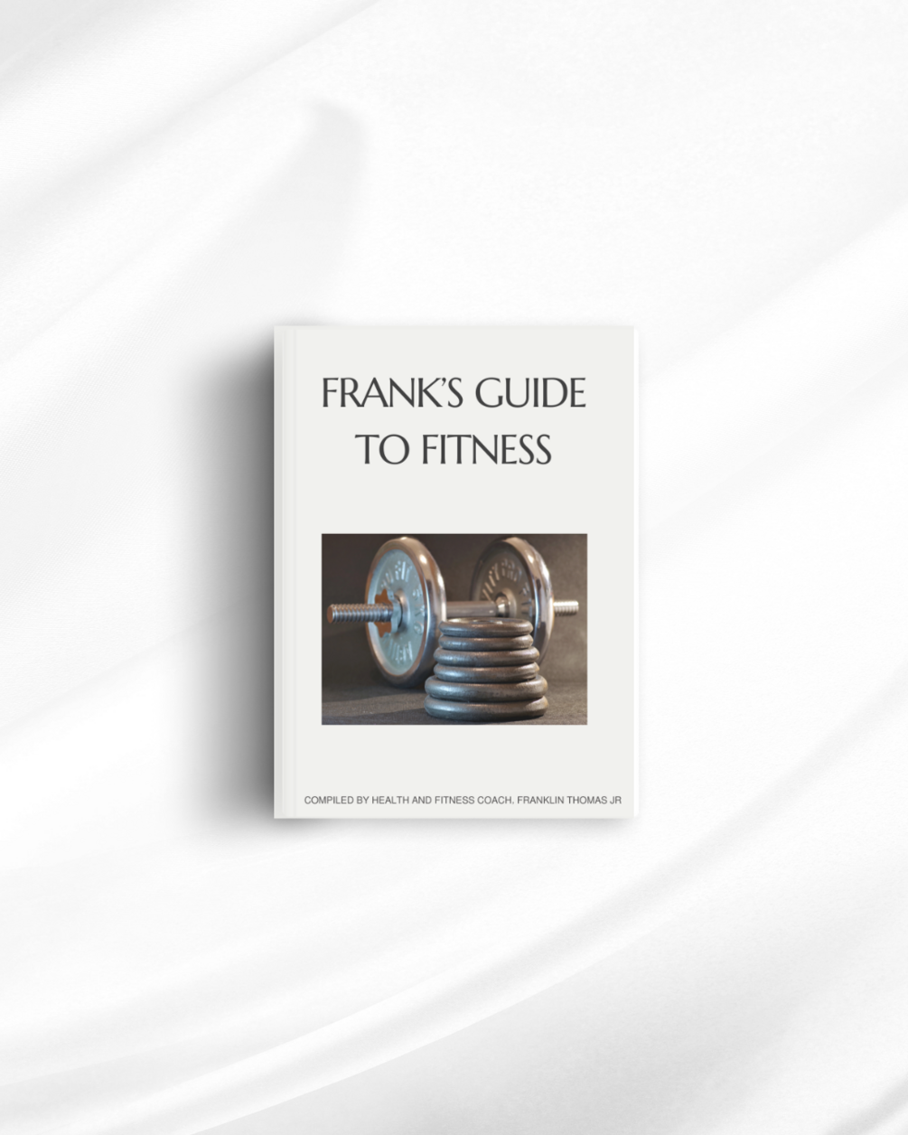 Frank's Guide to Fitness