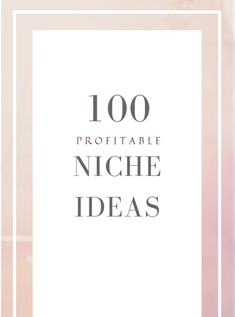 100 Profitable Niche Ideas