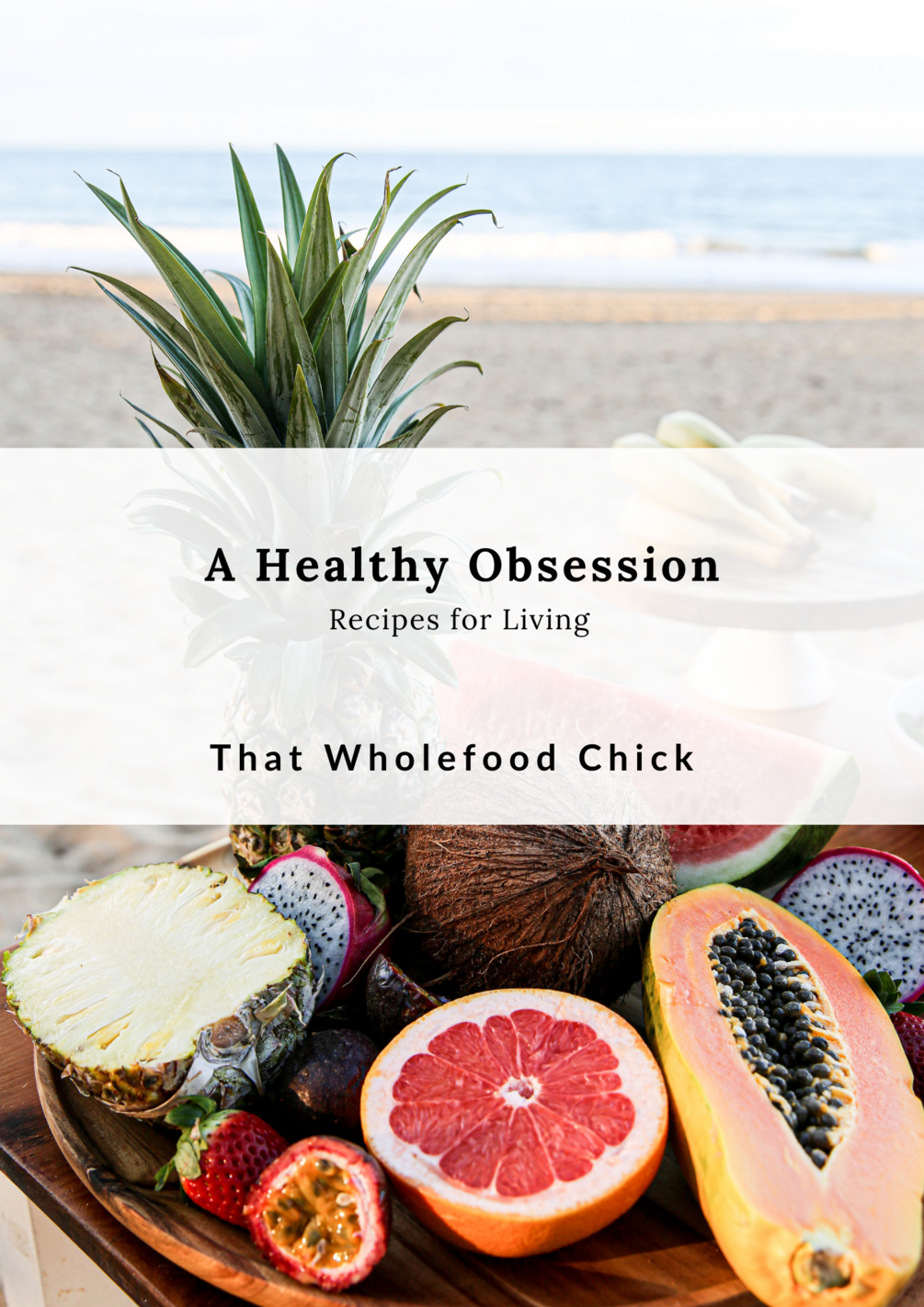 A Healthy Obsession ~ Recipe E-Book