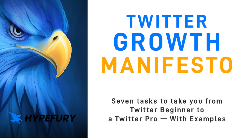 Twitter Growth Manifesto : Seven tasks to take you from Twitter ...