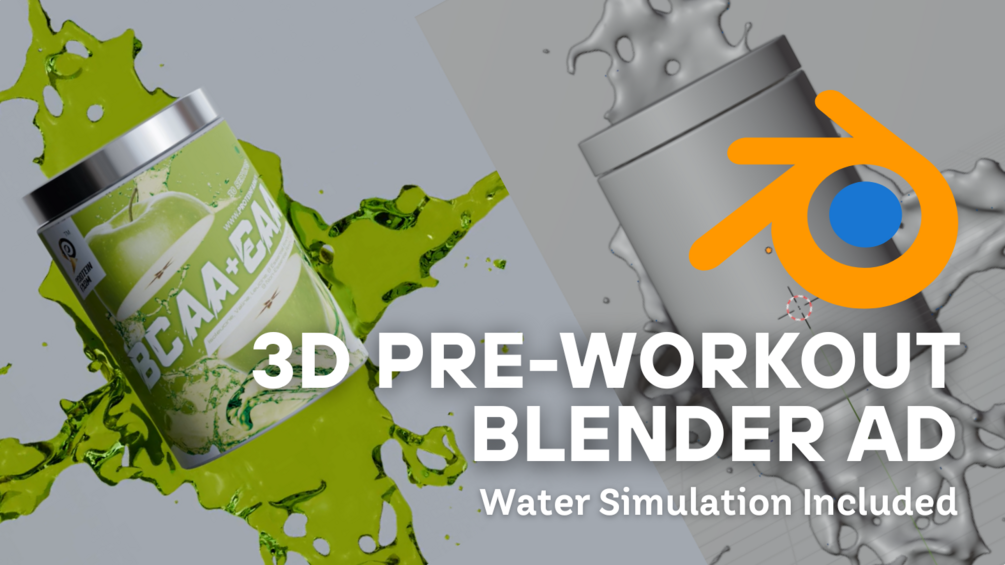 3D Pre-Workout Blender Ad Water Simulation Included