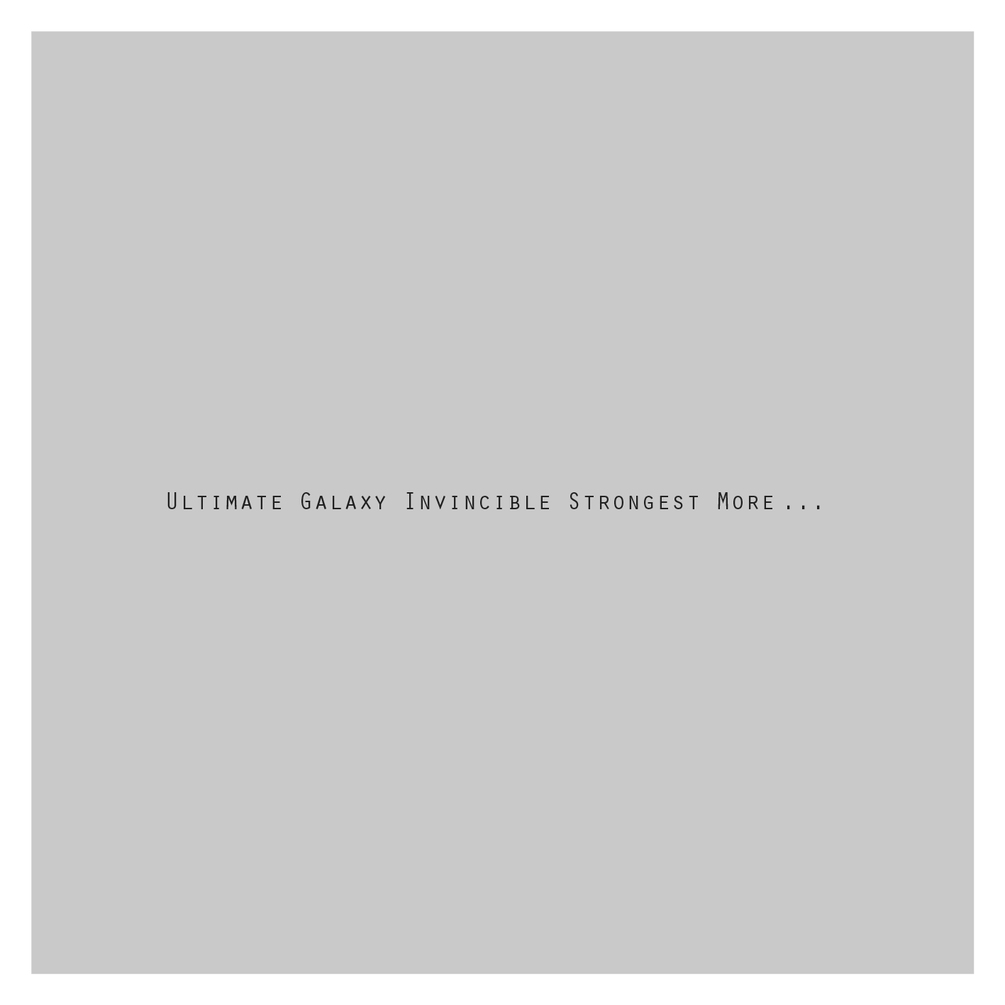 Ultimate Galaxy Invincible Strongest More...