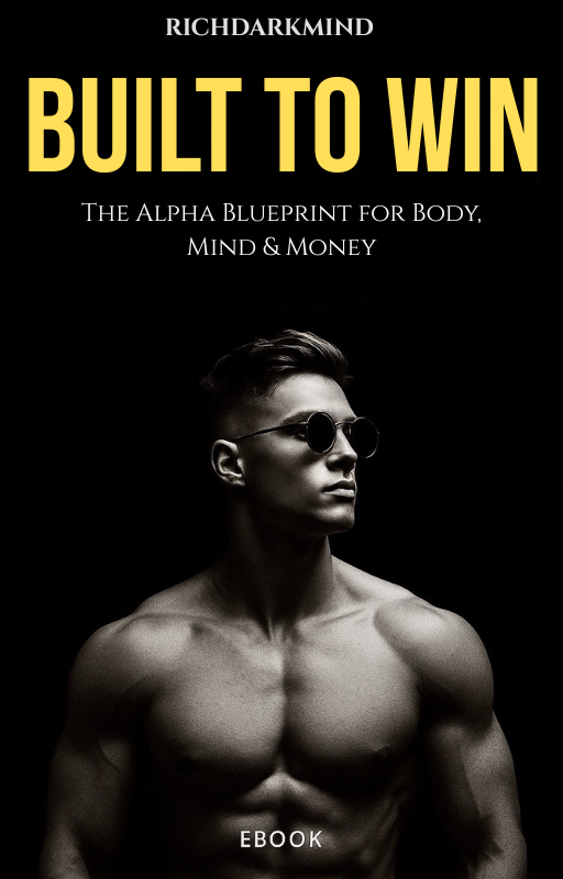 Built to Win:The Alpha Blueprint for Body, Mind & Money