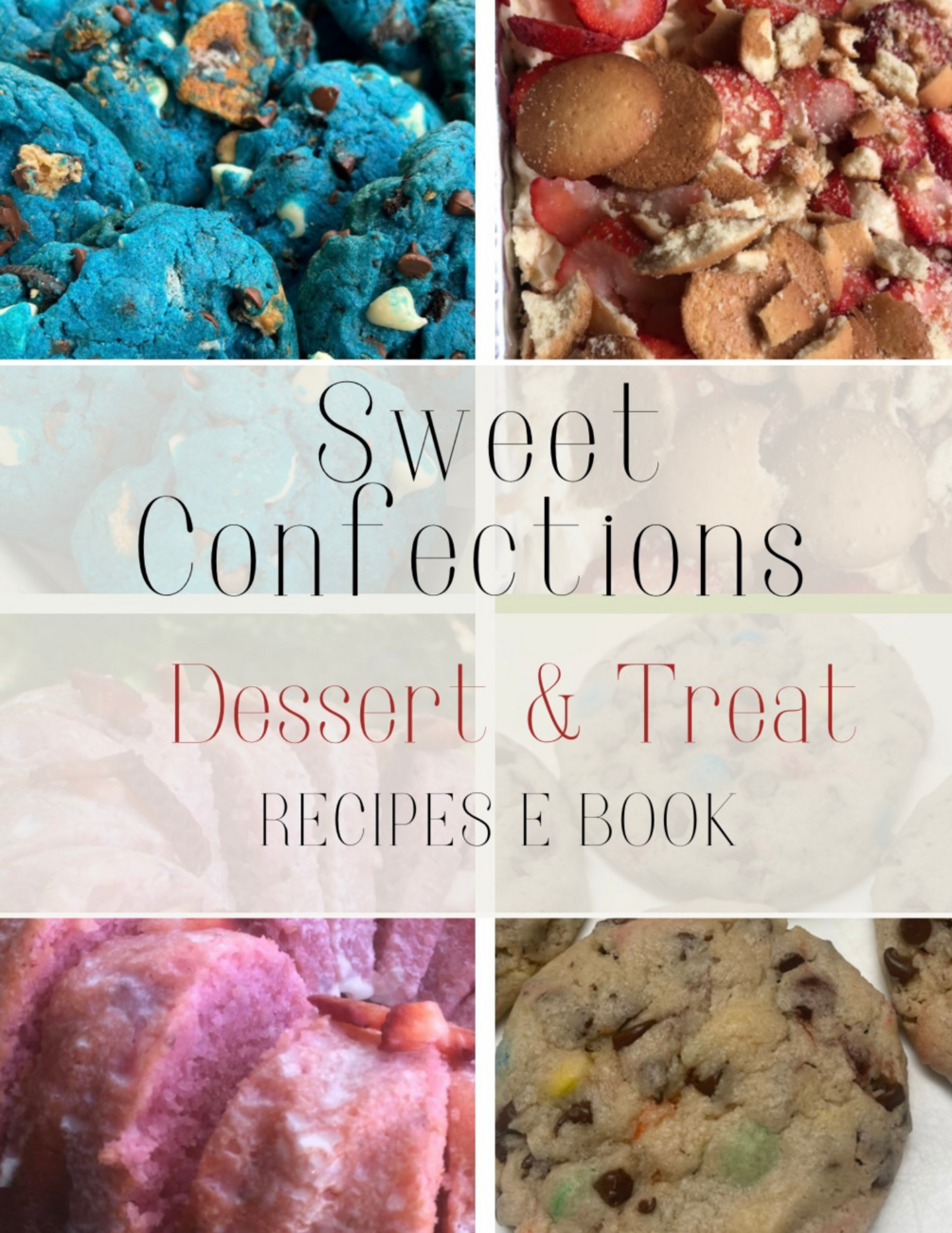 Sweet Confections Dessert Recipe Ebook