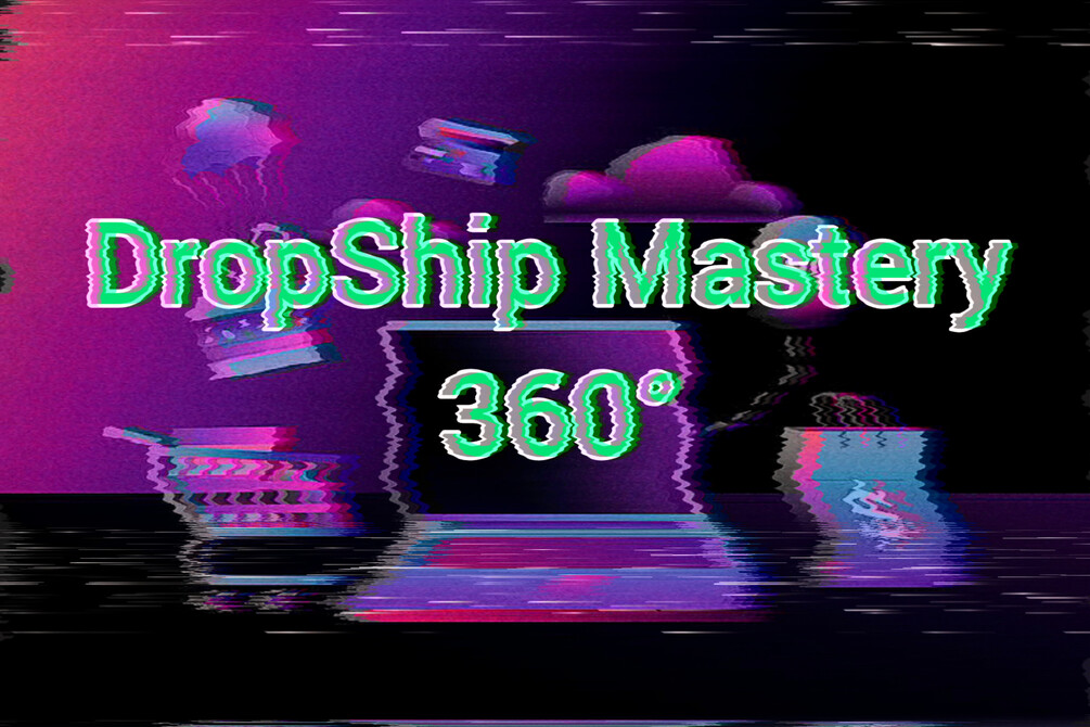 DropShip Mastery 360