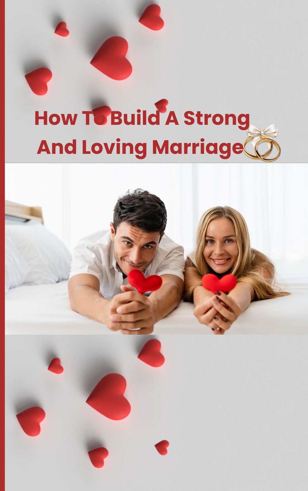 How To Build A Strong And Loving Marriage