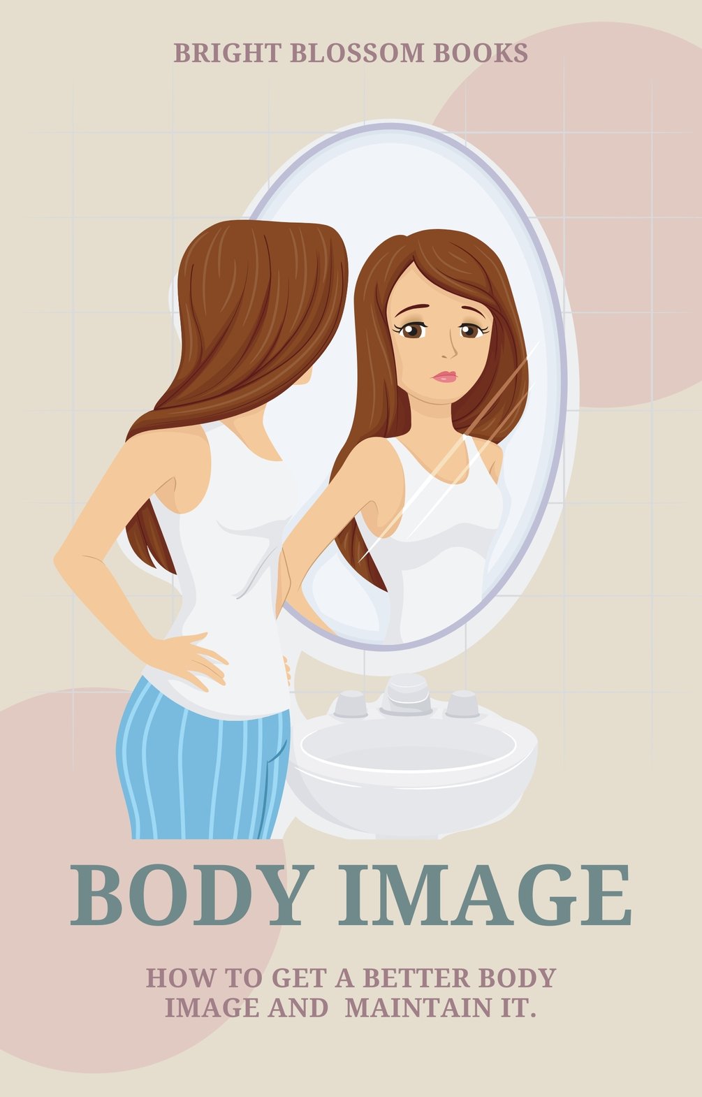 Body Image: How to get a better body image and maintain it