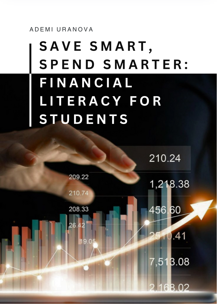 Save Smart, Spend Smarter-Financial Literacy for Students