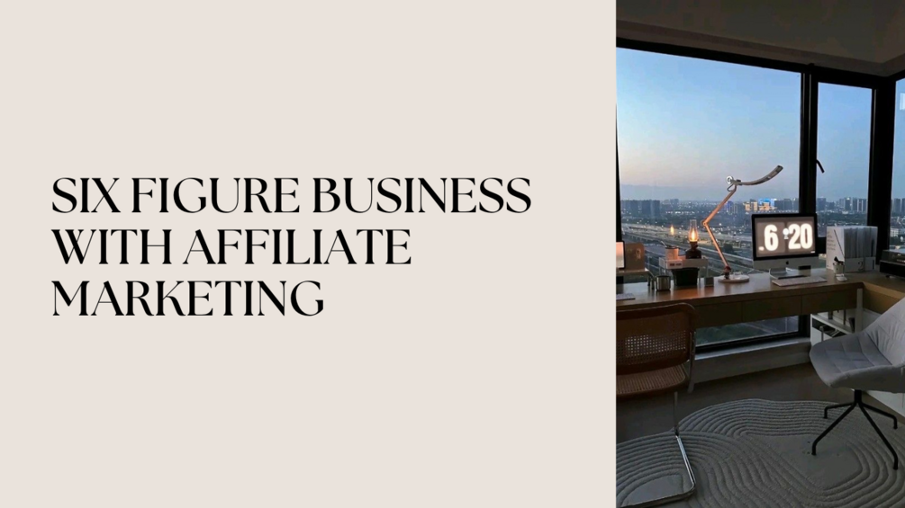 Six-Figure Affiliate Marketing Guide +20 Niches and Aff programs