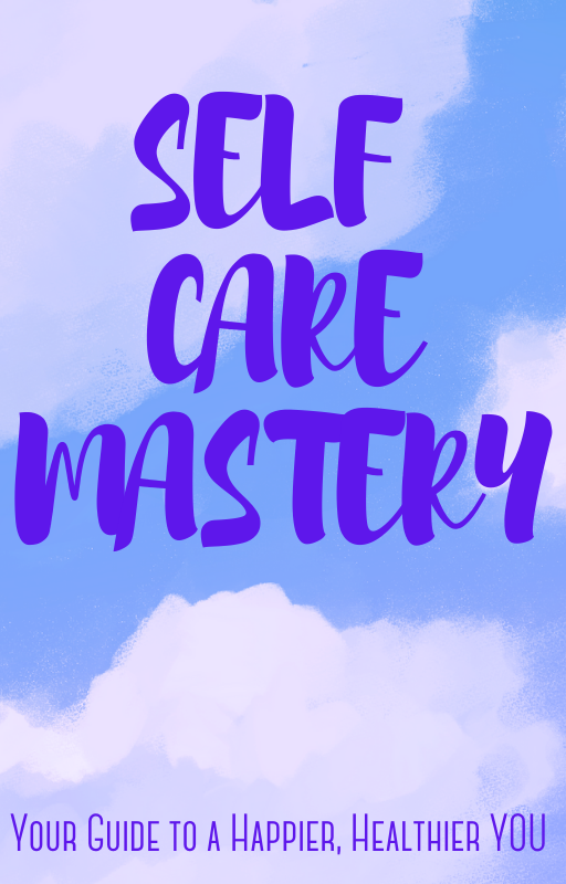 Self- Care Mastery