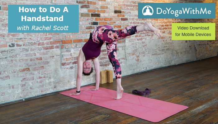 How to Do A Handstand with Rachel Scott - Mobile