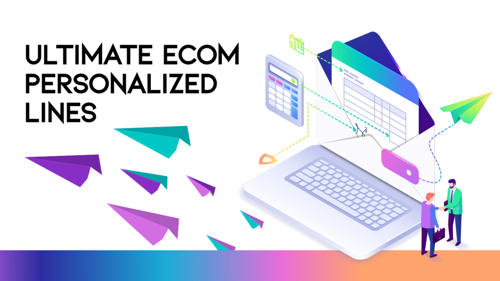 Ultimate Ecom Personalized Lines