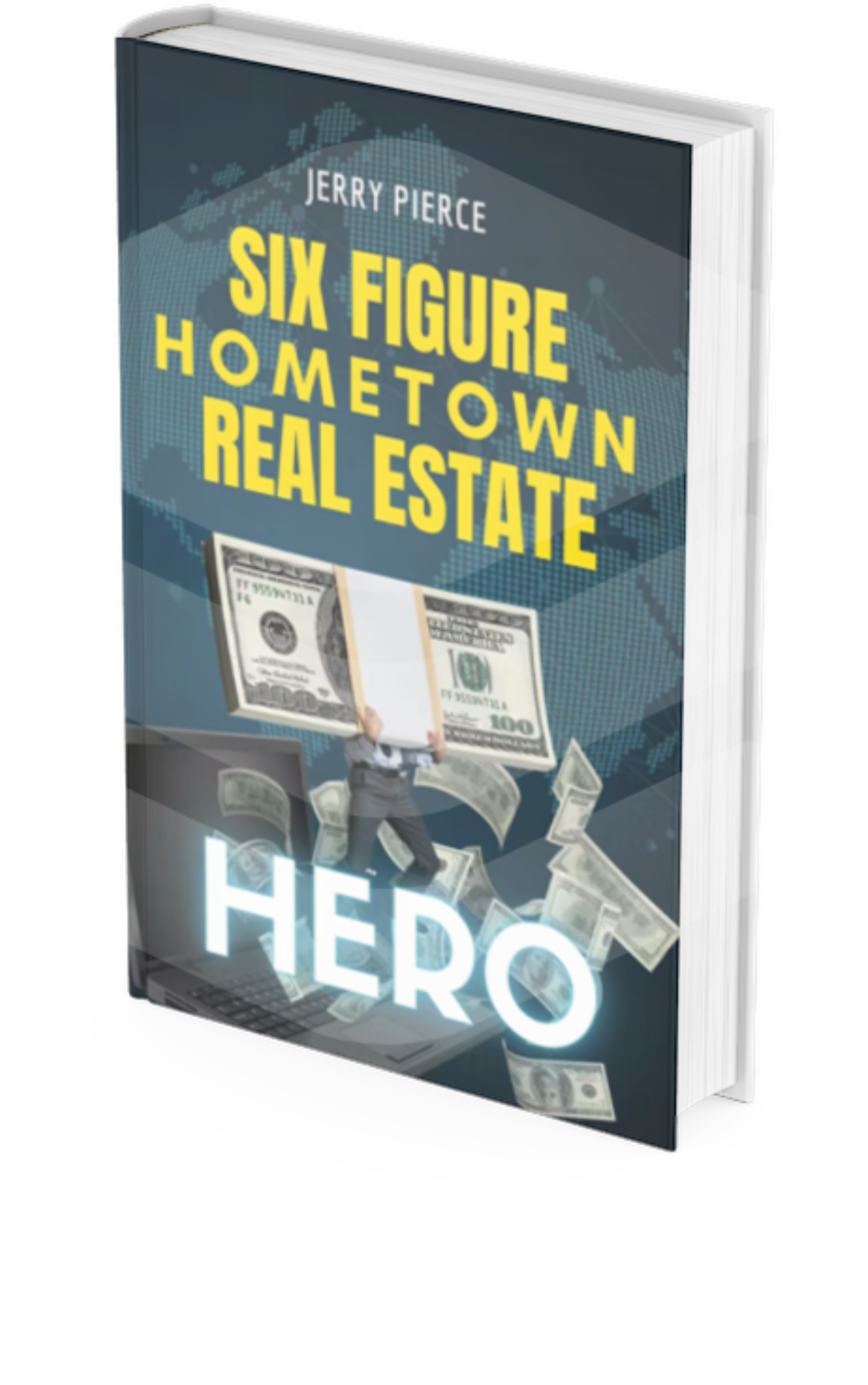 Six Figure Hometown Real Estate Hero