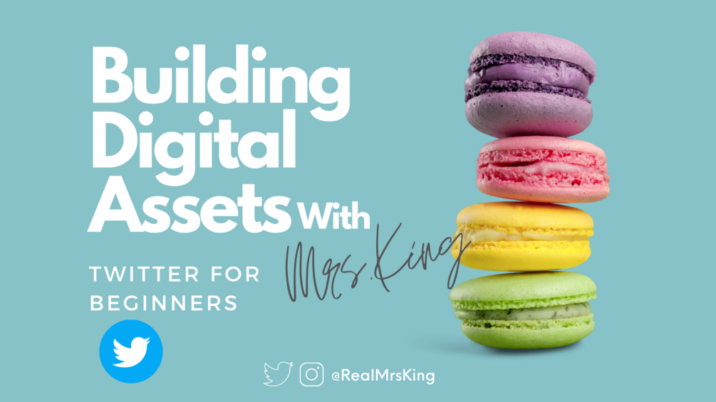 Building Digital Assets - Twitter For Beginners