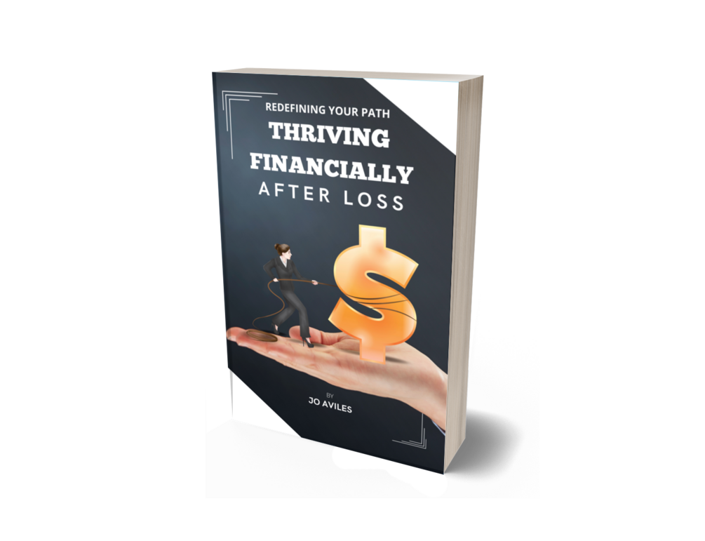 Redefining Your Path: Thriving Financially After Loss