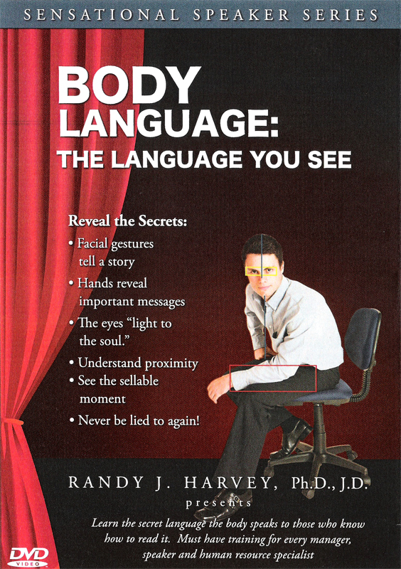 BODY LANGUAGE: THE LANGUAGE YOU SEE SENSATIONAL SPEAKER SERIES
