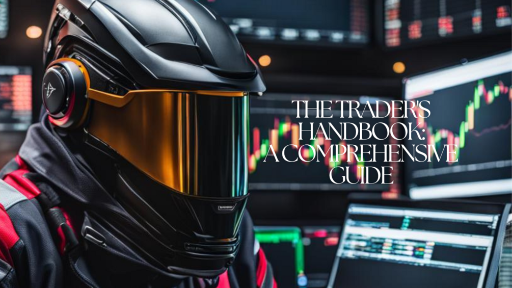 The Trader's Handbook: A Comprehensive Guide