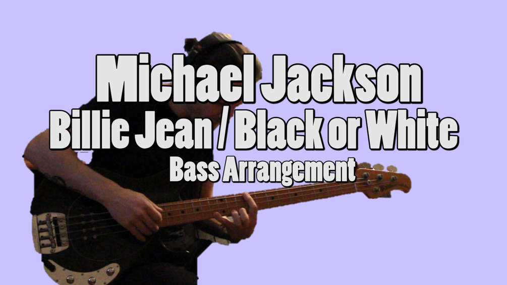 MJ - Billie Jean / Black or White [Bass Arrangement]: TABS