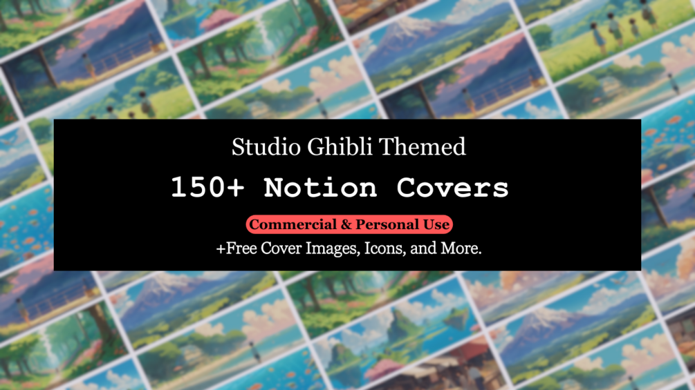 150+ Notion Covers | Ghibli Inspired Notion Dashboard