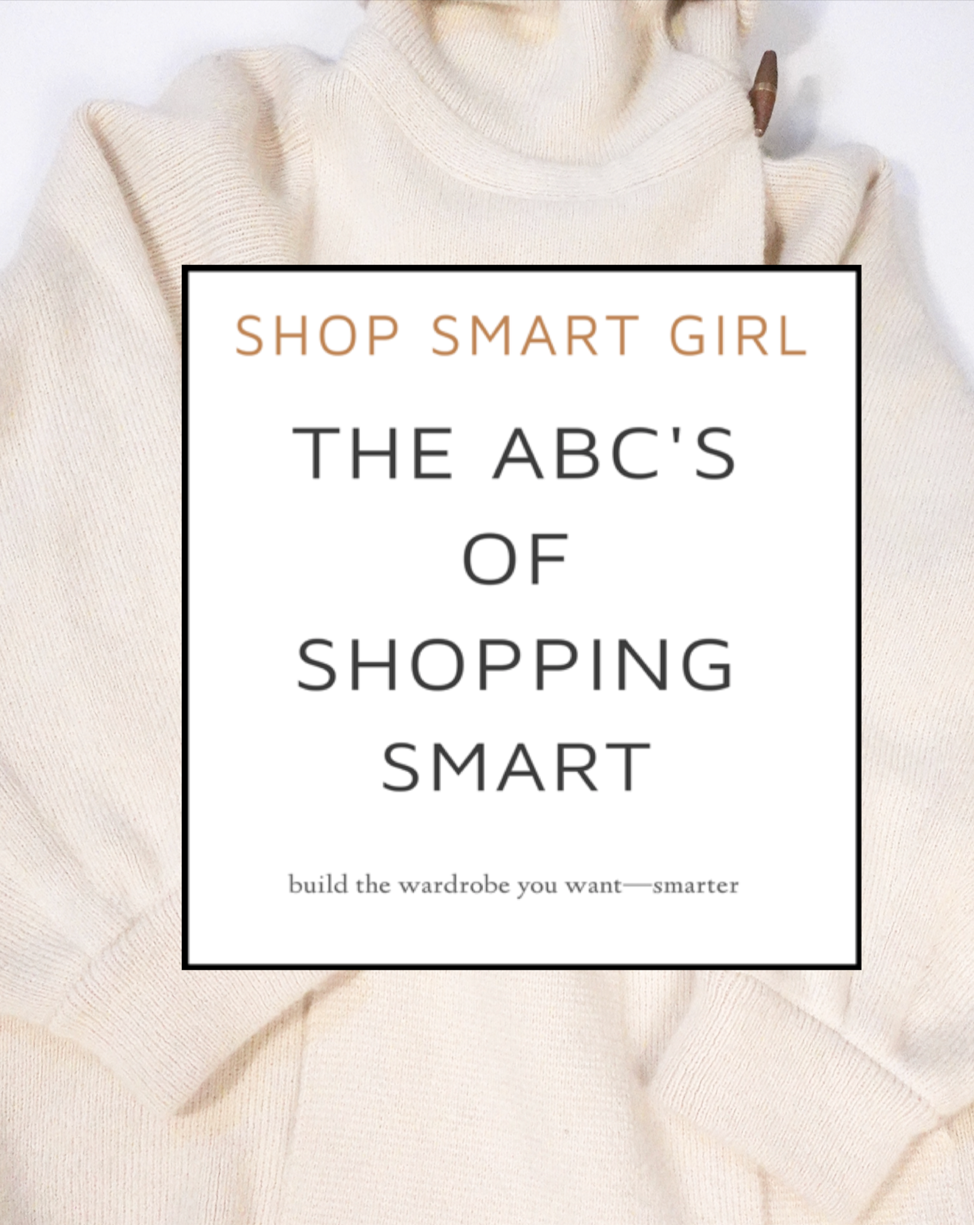 The ABCs of Shopping Smart: Build the Wardrobe You Want Smarter