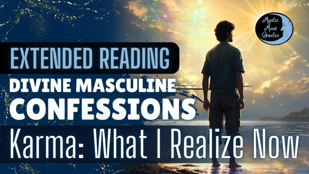 Divine Masculine Confessions "Karma: What I'm Realizing about You & I ...