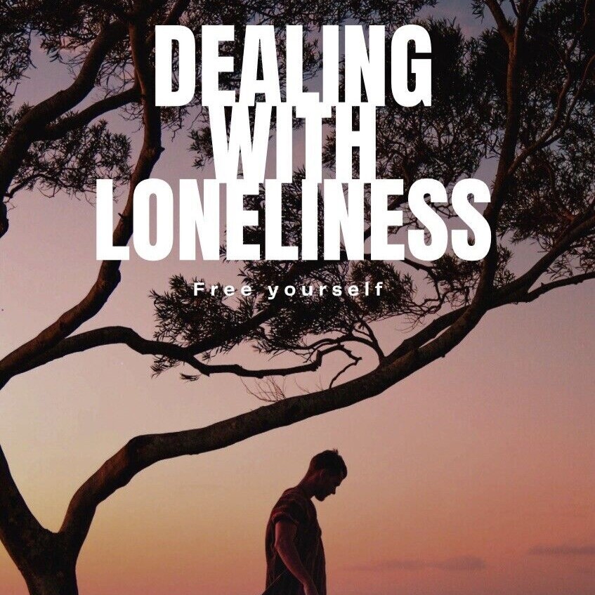Dealing With Loneliness