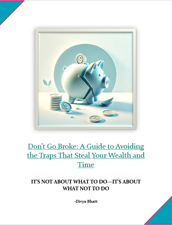 Don’t Go Broke: A Guide to Avoiding the Traps That Steal Your Wealth ...